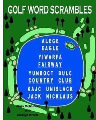 Golf Word Scrambles: Puzzles for Golfers by Chris McMullen | Goodreads