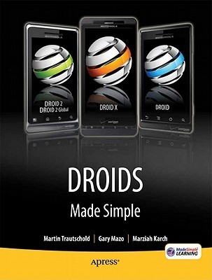 Droids Made Simple: For the Droid, Droid X, Droid 2, and Droid 2 Global ...