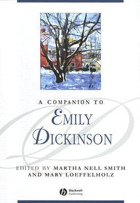A Companion to Emily Dickinson by Martha Nell Smith | Goodreads