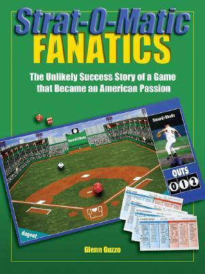 Strat-O-Matic Fanatics: The Unlikely Success Story Of A Game That ...