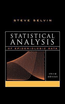 Statistical Analysis of Epidemiologic Data by Steve Selvin | Goodreads