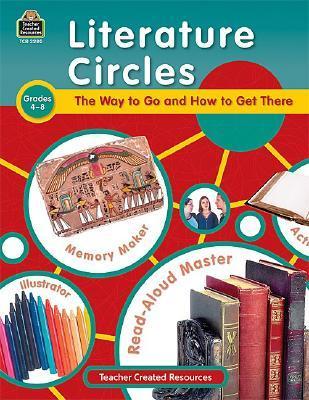 Literature Circles: The Way to Go and How to Get There by Teacher ...