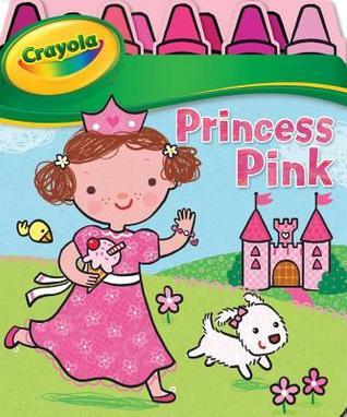 Princess Pink (Boardbooks - Board Book) by Justine Korman Fontes ...