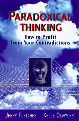 Paradoxical Thinking: How to Profit from Your Contradictions by Jerry L ...
