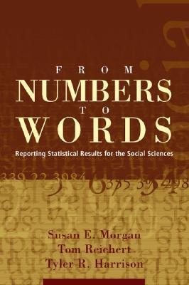 From Numbers to Words: Reporting Statistical Results for the Social ...