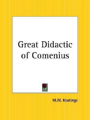 Great Didactic of Comenius by Maurice Walter Keatinge | Goodreads