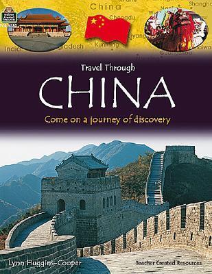 Travel Through: China by Teacher Created Resources | Goodreads