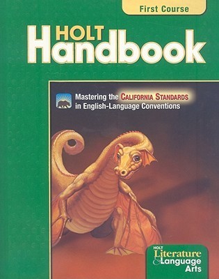 Holt Literature and Language Arts Handbook 1st Course, Ca Edition by ...