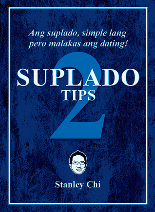 Suplado Tips 2 by Stanley Chi | Goodreads