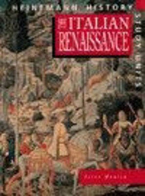 Heinemann History Study Units: Student Book. the Italian Renaissance by ...