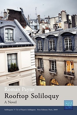 Rooftop Soliloquy by Roman Payne | Goodreads