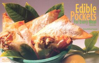 Edible Pockets for Every Meal by Donna Rathmell German | Goodreads