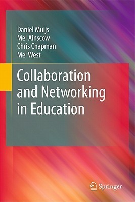 Collaboration and Networking in Education by Daniel Muijs | Goodreads