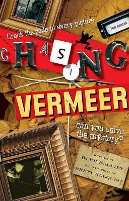 Chasing Vermeer by Blue Balliett | Goodreads