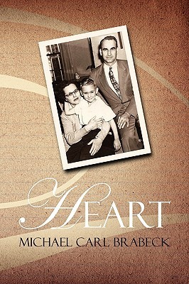 Heart by Michael Carl Brabeck | Goodreads