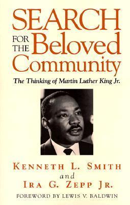 Search for the Beloved Community: The Thinking of Martin Luther King Jr ...