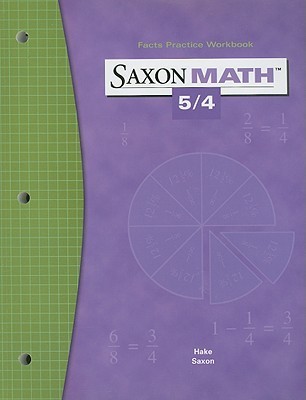 Saxon Math 5/4 Facts Practice Workbook by Hake | Goodreads