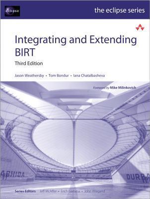 Integrating and Extending Birt (Eclipse Series) by Jason Weathersby ...