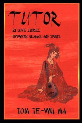 Tutor by Tom Te-Wu Ma | Goodreads