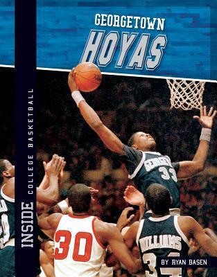 Georgetown Hoyas (Inside College Basketball Set 1) by Ryan Basen ...