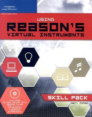 Using Reason's Virtual Instruments: Skill Pack by Matt Piper | Goodreads