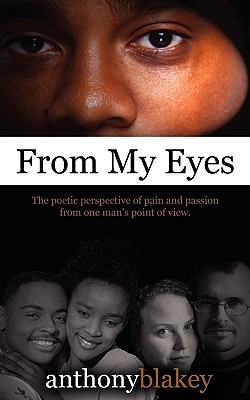 From My Eyes by Anthony Blakey | Goodreads