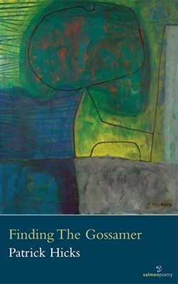 Finding the Gossamer by Patrick Hicks | Goodreads