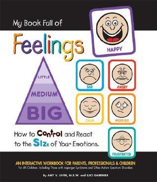 My Book Full of Feelings: How to Control And React to the Size of Your ...
