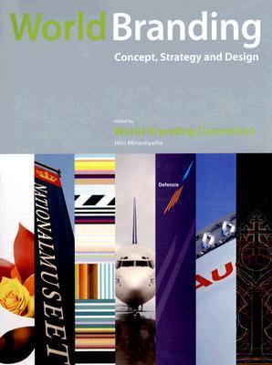 World Branding: Concept, Strategy and Design by World Branding ...
