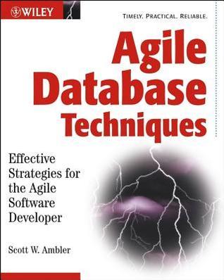 Agile Database Techniques: Effective Strategies for the Agile Software ...