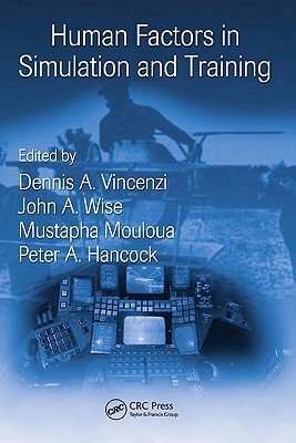 Human Factors in Simulation and Training by Dennis A. Vincenzi | Goodreads