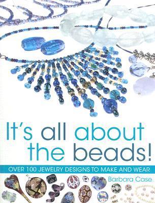 It's All About the Beads by Barbara Case | Goodreads
