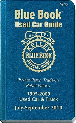 Kelley Blue Book Used Car Guide: July-September 2010 by Kelley Blue ...