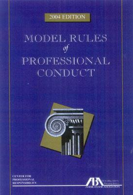 Model Rules of Professional Conduct by American Bar Association | Goodreads