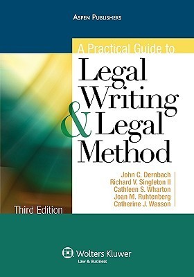 A Practical Guide to Legal Writing & Legal Method by John C. Dernbach ...