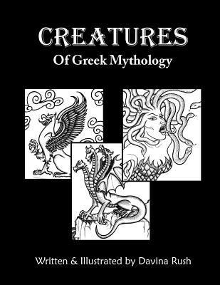 Creatures of Greek Mythology by Davina Rush | Goodreads