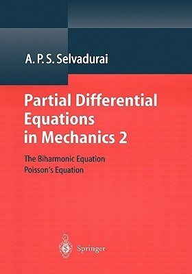Partial Differential Equations In Mechanics 2: The Biharmonic Equation ...