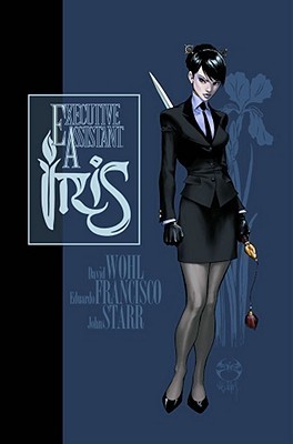Executive Assistant Iris Vol. 1 by David Wohl | Goodreads