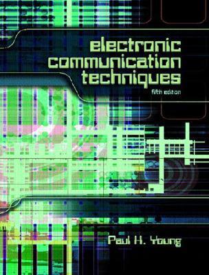 Electronic Communication Techniques by Paul H. Young | Goodreads