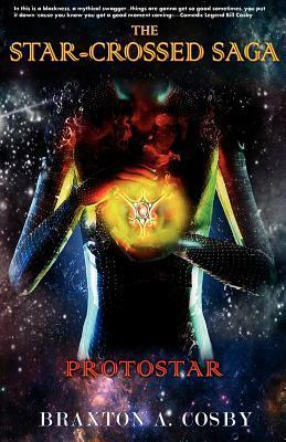 ProtoStar by Braxton A. Cosby | Goodreads