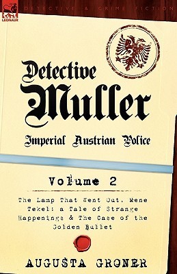 Detective Muller: Imperial Austrian Police-Volume 2-The Lamp That Went ...