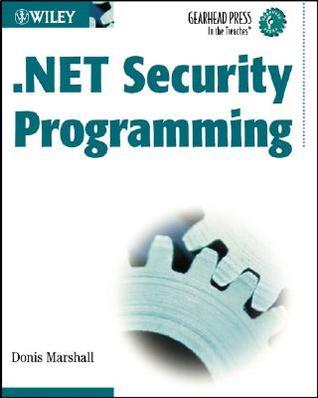 .NET Security Programming by Donis Marshall | Goodreads