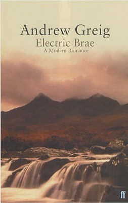 Electric Brae by Andrew Greig | Goodreads