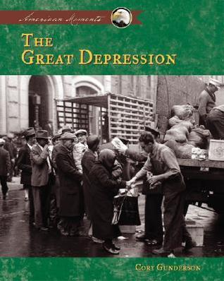 The Great Depression (American Moments) by Cory Gideon Gunderson ...