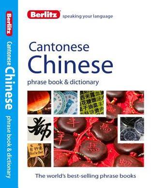 Berlitz Cantonese Chinese Phrase Book & Dictionary by Berlitz ...