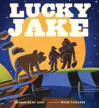 Lucky Jake by Sharon Hart Addy | Goodreads