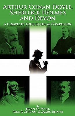 Arthur Conan Doyle, Sherlock Holmes and Devon: A Complete Tour Guide ...