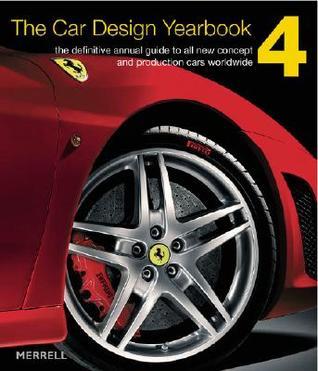 The Car Design Yearbook 4: The Definitive Annual Guide to All New ...