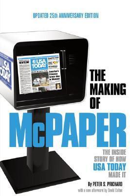 The Making of McPaper: The Inside Story of How USA Today Made It by ...