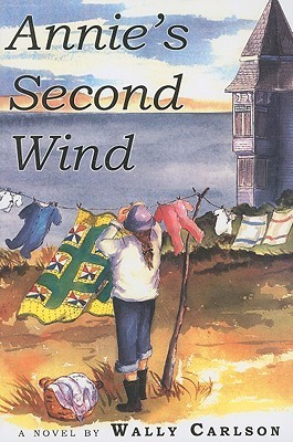 Annie's Second Wind by Wally Carlson | Goodreads